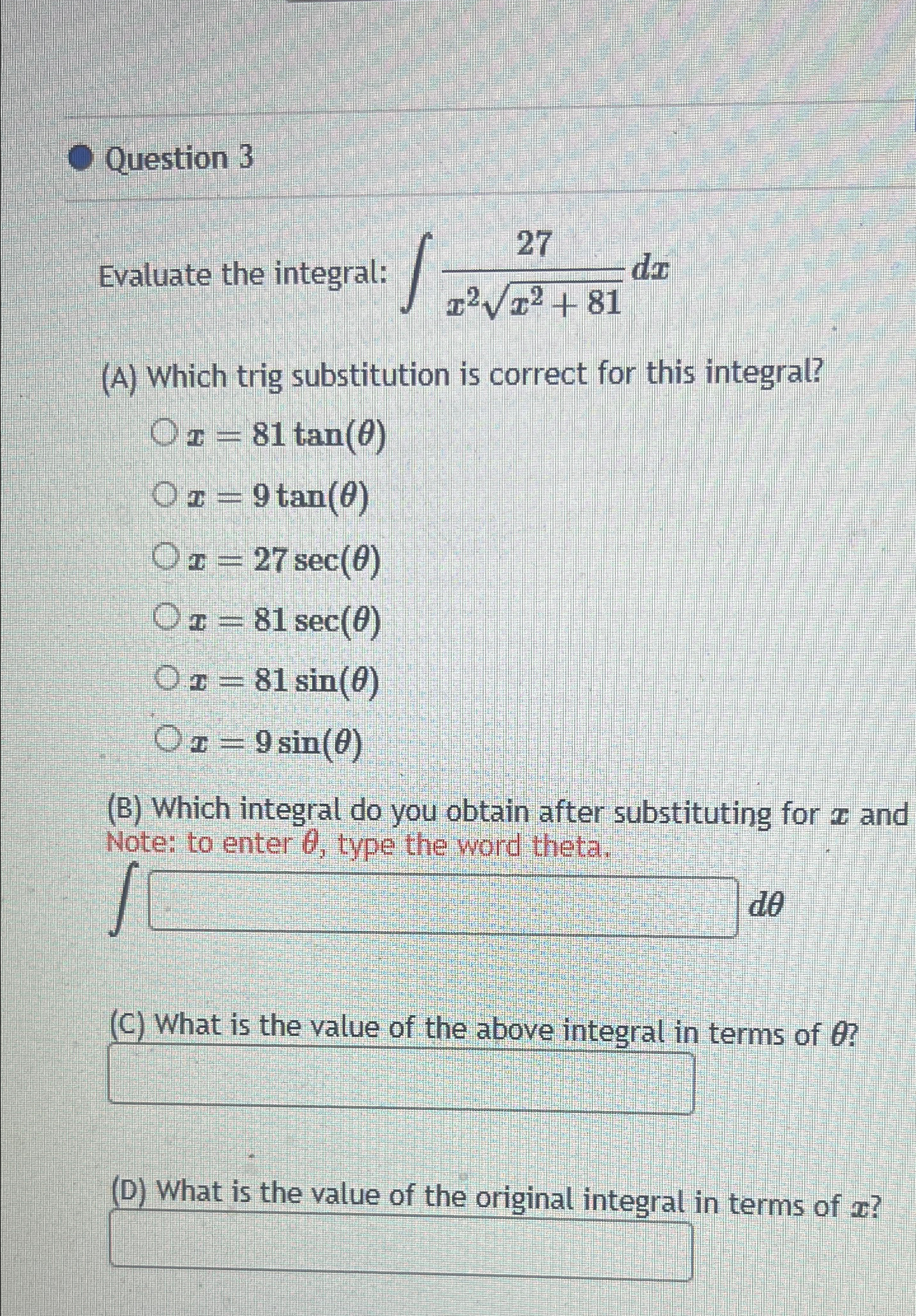 Question 3Evaluate the integral: ∫﻿﻿27x2x2+812dx(A) | Chegg.com