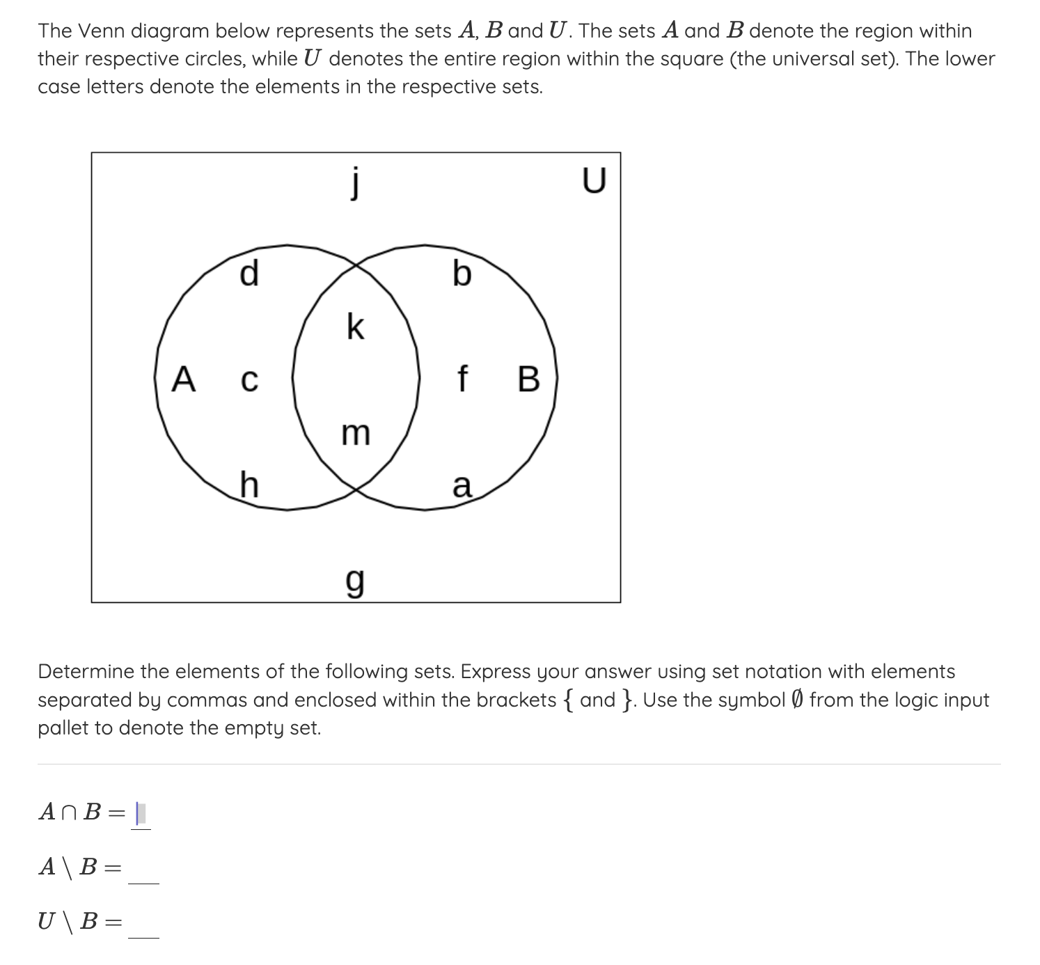 Solved The Venn diagram below represents the sets A,B ﻿and | Chegg.com