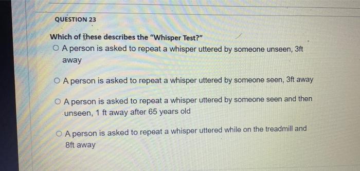 Solved QUESTION 23 Which of these describes the "Whisper | Chegg.com
