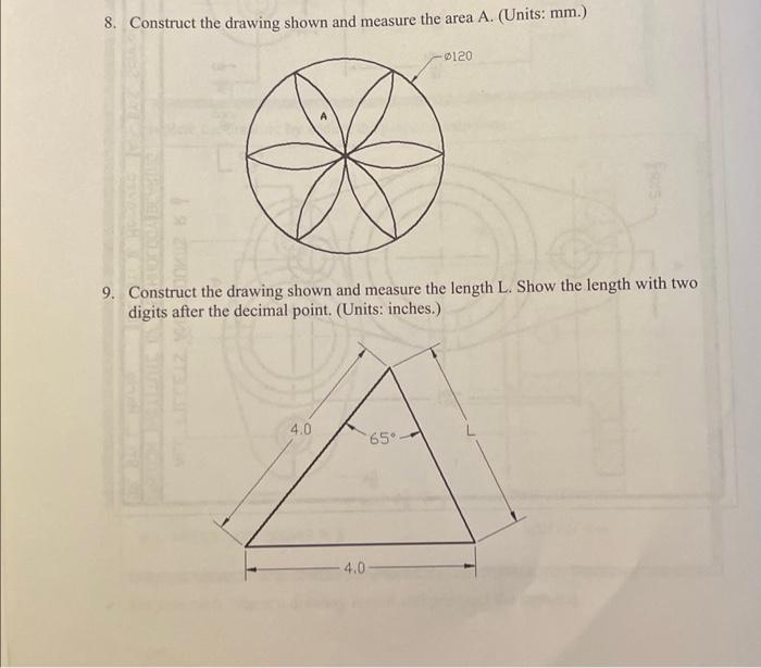 8. Construct the drawing shown and measure the area | Chegg.com