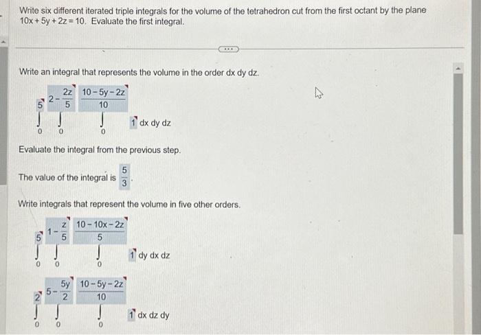 Solved Write six different iterated triple integrals for the | Chegg.com
