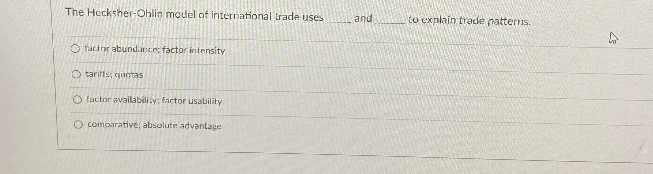 Solved The Hecksher-Ohlin model of international trade uses | Chegg.com