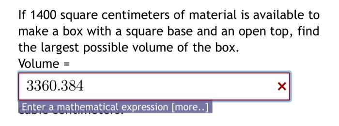 Solved If 1400 square centimeters of material is available | Chegg.com