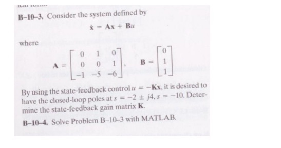 Solved B-10-3. Consider the system defined by * = Ax + Bu | Chegg.com