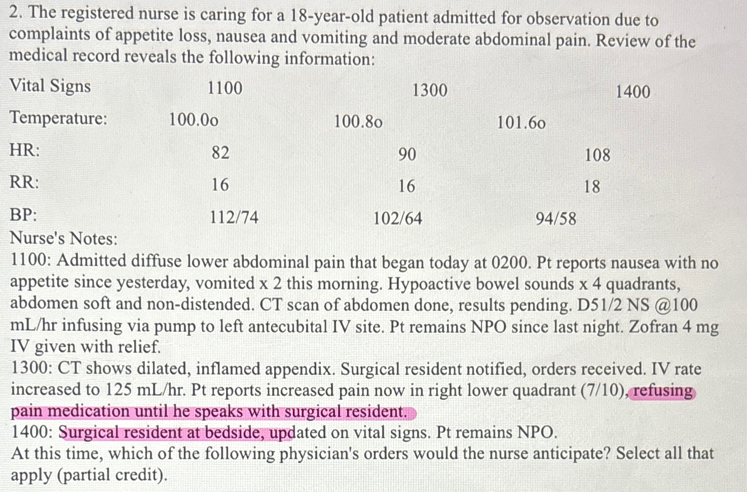 Solved The registered nurse is caring for a 18 -year-old | Chegg.com