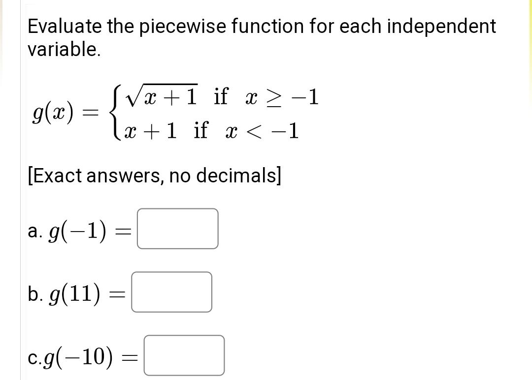 Solved Evaluate The Piecewise Function For Each Independent 2641