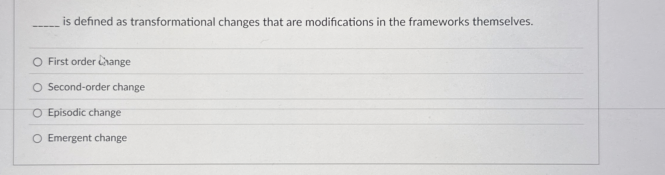 Solved is defined as transformational changes that are | Chegg.com