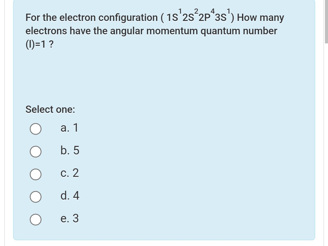 Solved For the electron configuration ( (:1S12s22P43S1} ﻿How | Chegg.com
