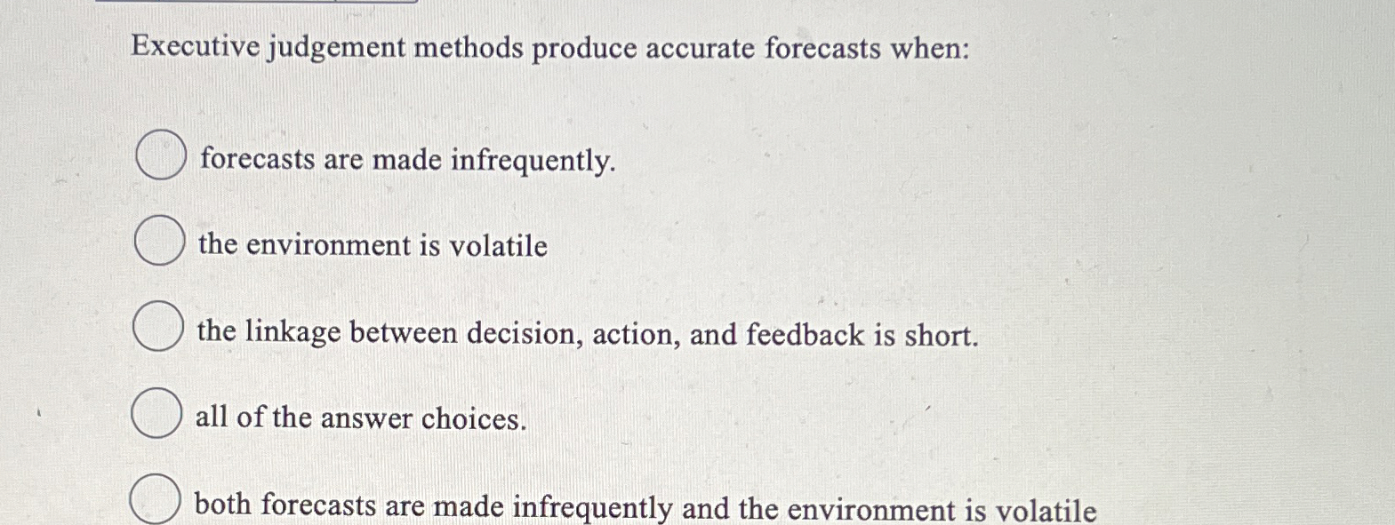 Solved Executive judgement methods produce accurate | Chegg.com