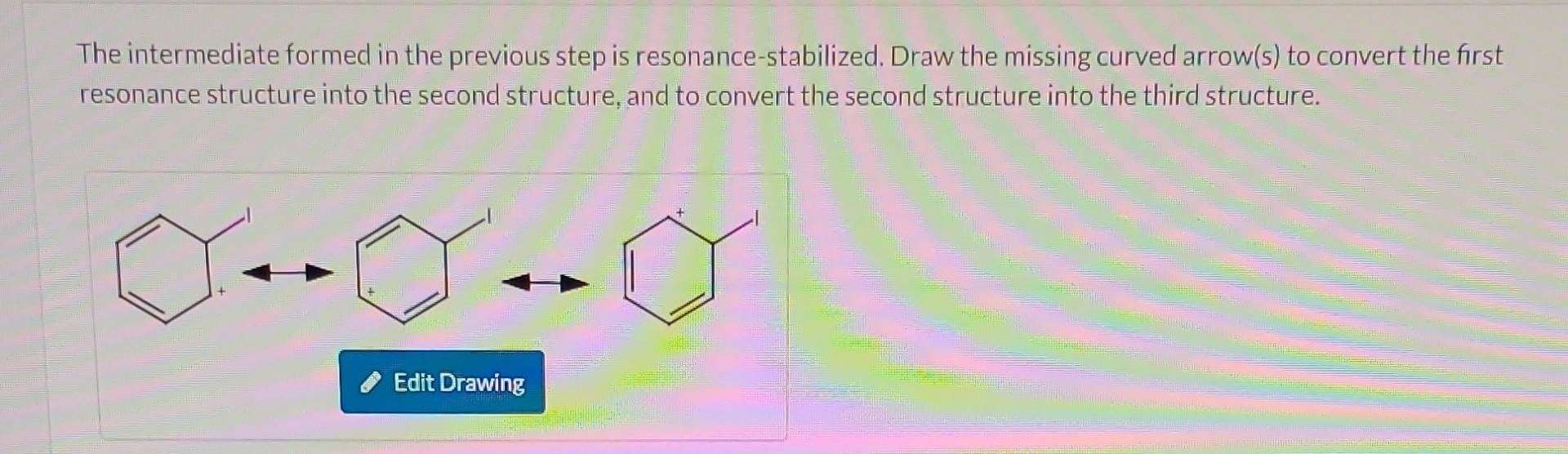 Solved The intermediate formed in the previous step is | Chegg.com