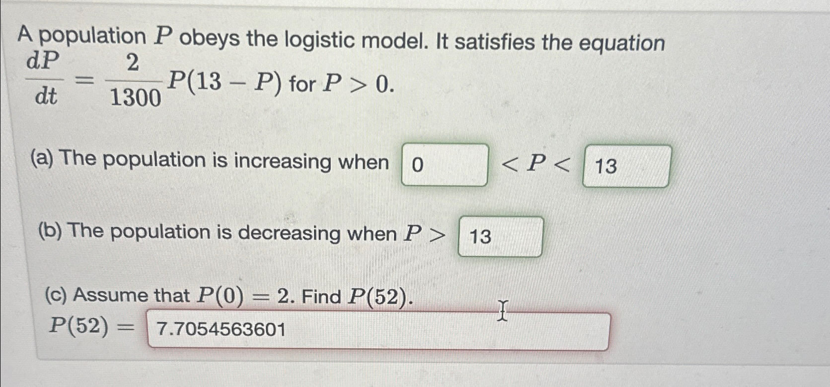 Solved A population P ﻿obeys the logistic model. It | Chegg.com