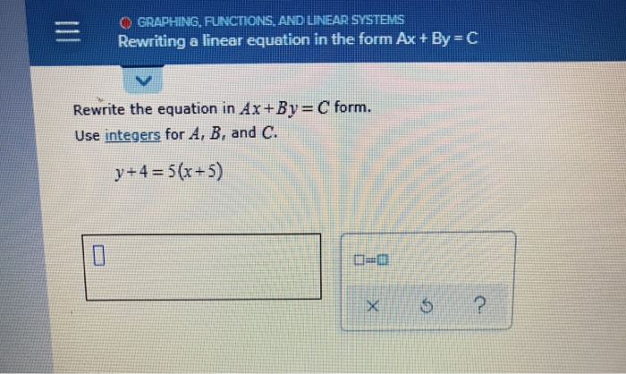 O GRAPHING. FUNCTIONS, AND LINEAR SYSTEMS Rewriting a | Chegg.com