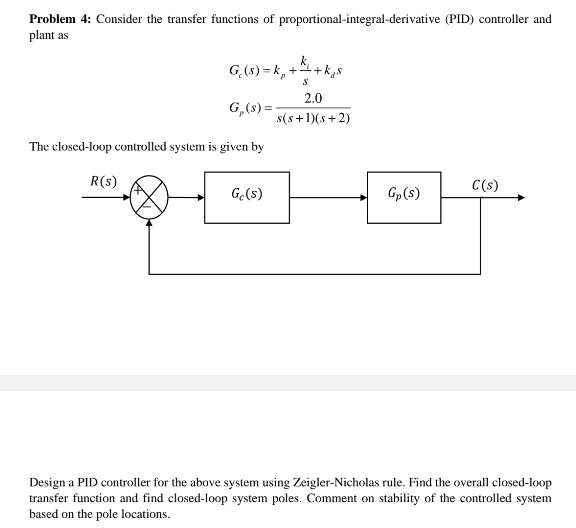 Solved Problem 4: Consider the transfer functions of | Chegg.com