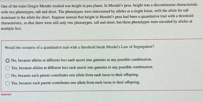 Solved One of the traits Gregor Mendel studied was height in | Chegg.com