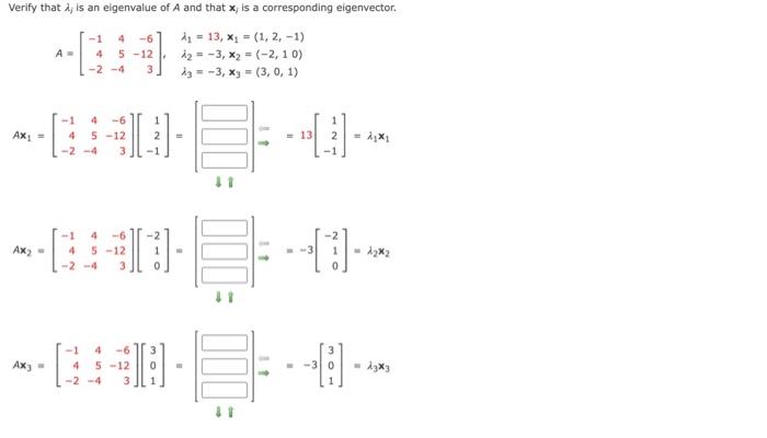 Solved Verify that i, is an eigenvalue of A and that x, is a | Chegg.com