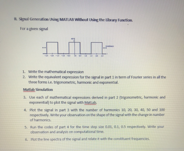 Solved IL Signal Generation Using MATLAB Without using the | Chegg.com