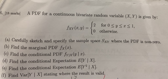 Solved 6. (18 marks] A PDF for a continuous bivariate random | Chegg.com