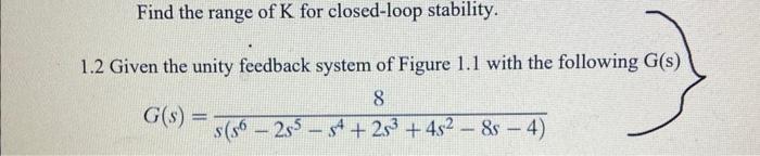 Solved create a routh table for G(s) and show the | Chegg.com
