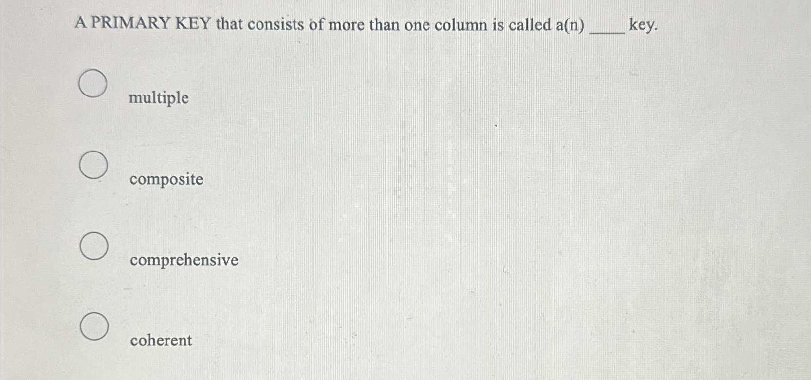 Solved A PRIMARY KEY that consists of more than one column | Chegg.com