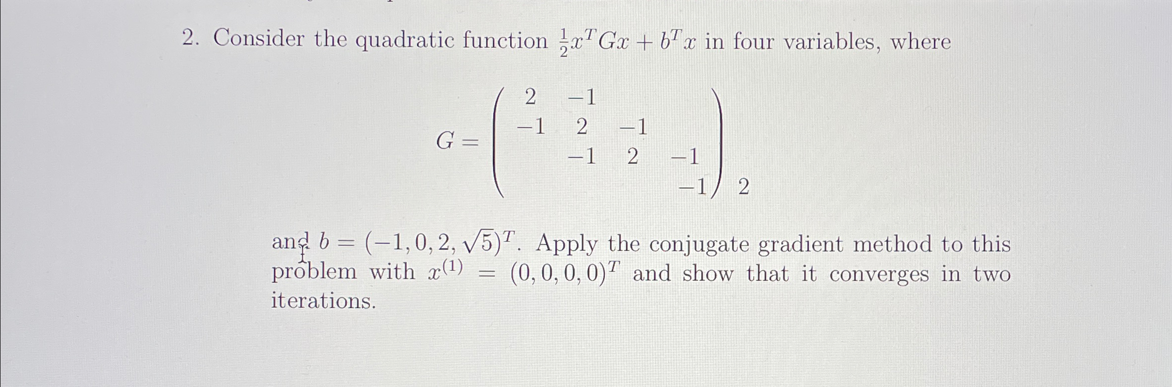 Solved Consider the quadratic function 12xTGx+bTx ﻿in four | Chegg.com