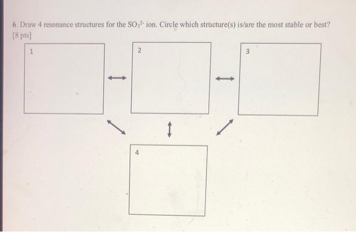 Solved 6. Draw 4 resonance structures for the SO32- ion. | Chegg.com