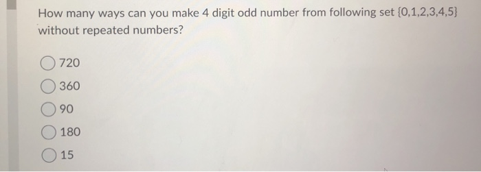 Solved How many ways can you make 4 digit odd number from | Chegg.com