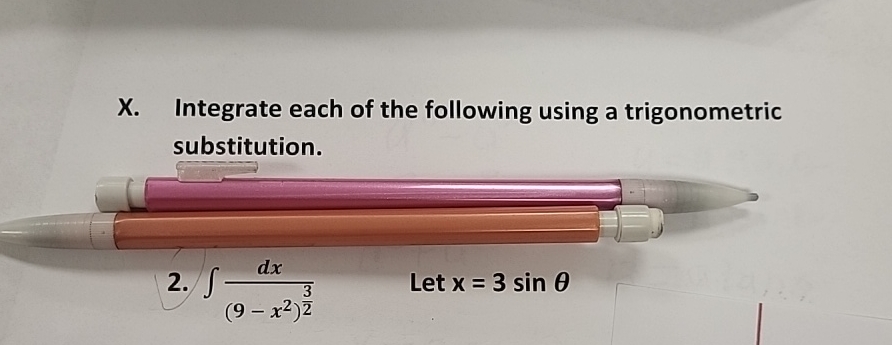 Solved X. ﻿Integrate each of the following using a | Chegg.com