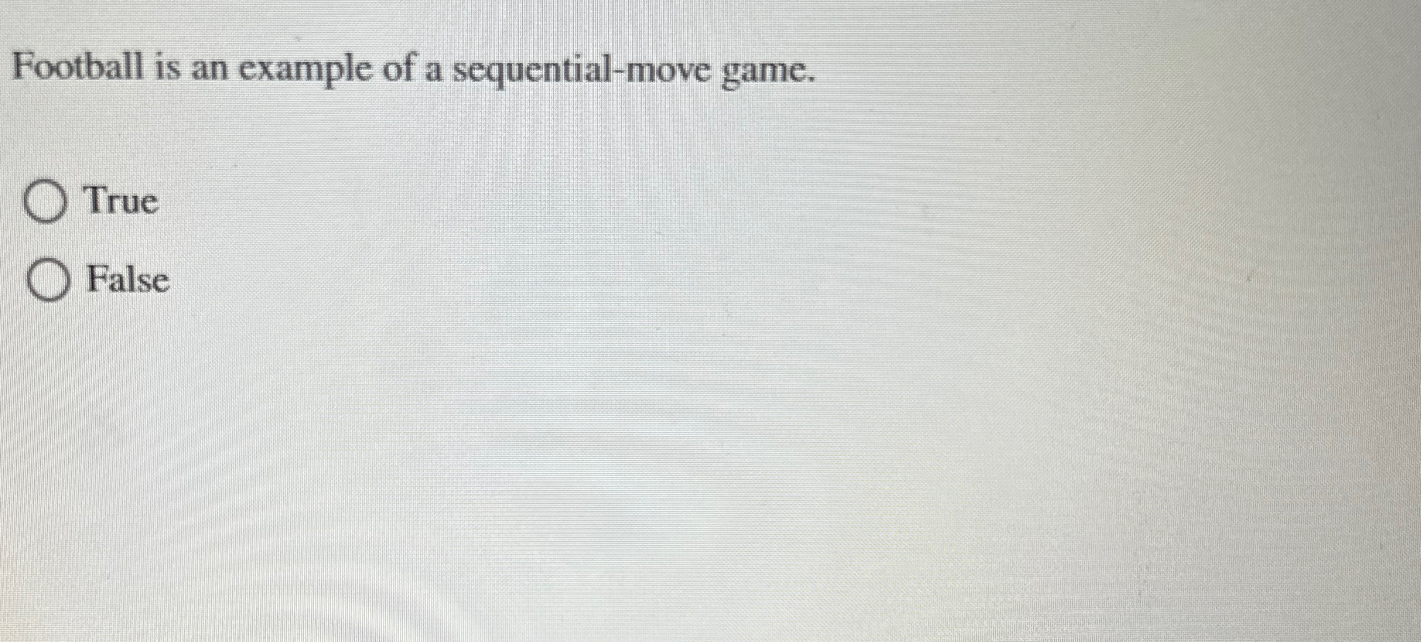Solved Football is an example of a sequential-move | Chegg.com