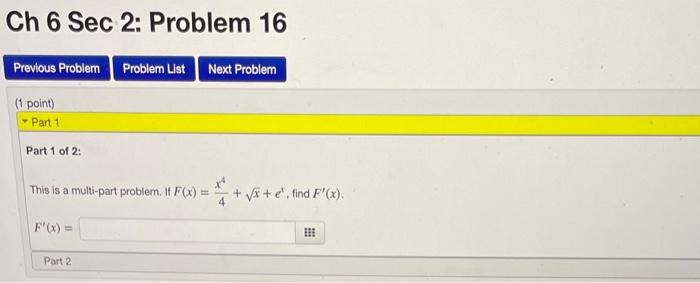 Solved This is a multi-part problem. If F(x)=4x4+x+ex F′(x)= | Chegg.com