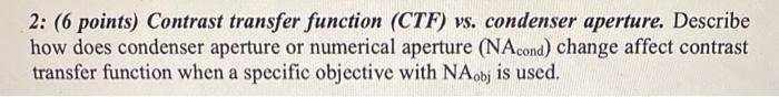 Solved 2: (6 points) Contrast transfer function (CTF) v. | Chegg.com