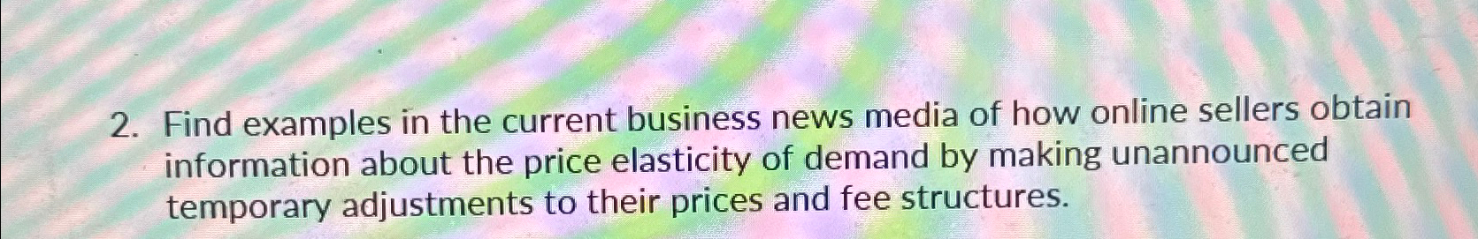 Solved Find examples in the current business news media of | Chegg.com