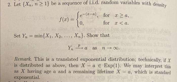 Solved 2. Let {Xn,n≥1} be a sequence of i.i.d. random | Chegg.com