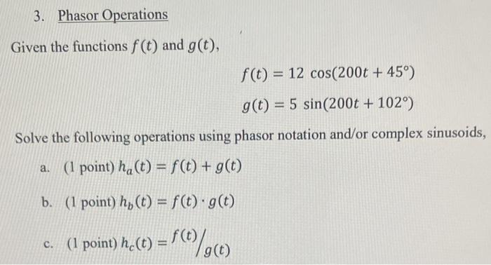 Solved Given the functions f(t) and g(t), | Chegg.com