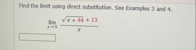 Solved Find the limit using direct substitution. See | Chegg.com
