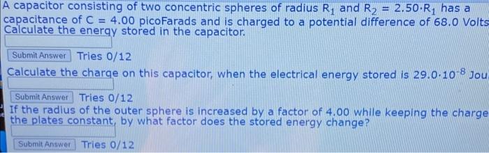 Solved A capacitor consisting of two concentric spheres of | Chegg.com