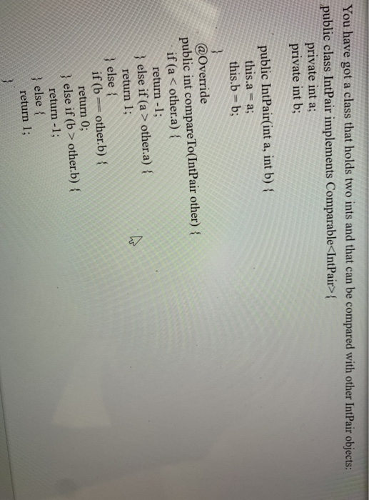 Solved You have got a class that holds two ints and that can | Chegg.com
