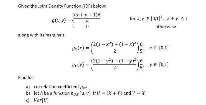 Solved Given the Joint Density Function (JDF) below: | Chegg.com
