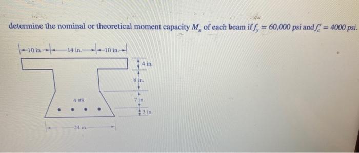 determine the nominal or theoretical moment capacity | Chegg.com