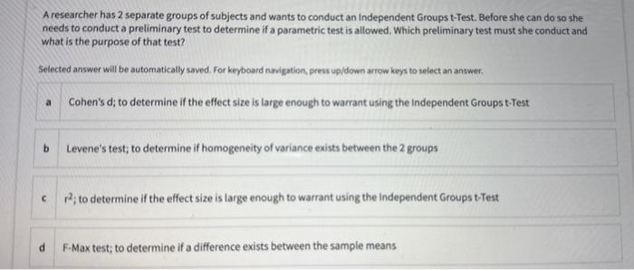 Solved A researcher has 2 separate groups of subjects and | Chegg.com