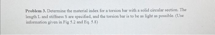 Solved Problem 3. Determine the material index for a torsion | Chegg.com