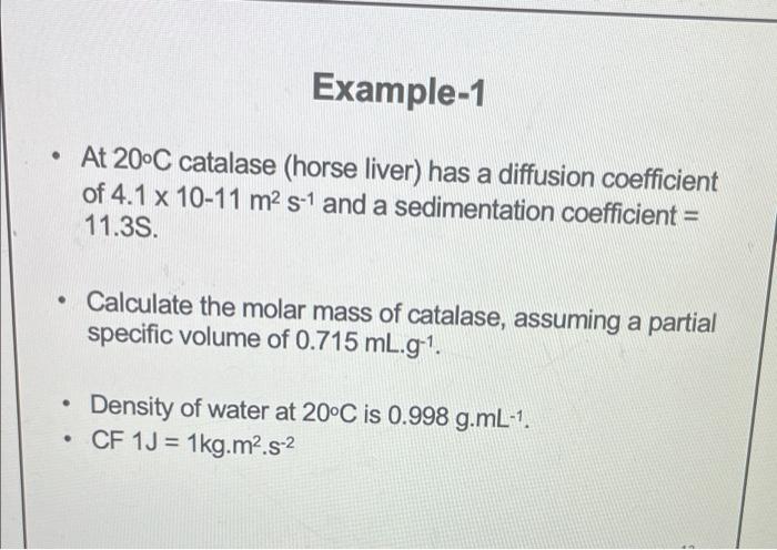 Solved Example-1 • At 20°C catalase (horse liver) has a | Chegg.com