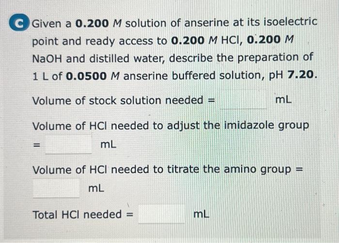 Solved Given a 0.200M solution of anserine at its | Chegg.com