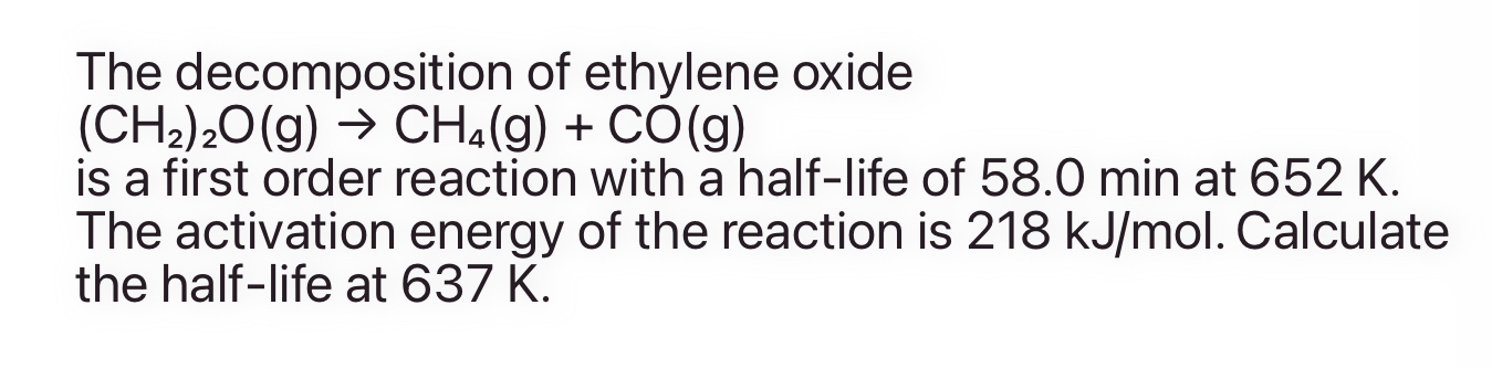 Solved The decomposition of ethylene oxide | Chegg.com