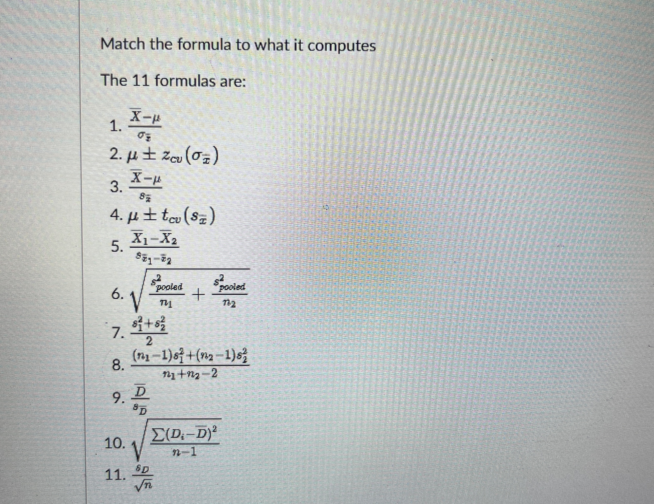 Solved Match the formula to what it computesThe 11 ﻿formulas | Chegg.com