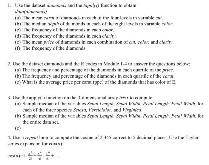 Solved 1. Use the dataset diamonds and the tapply function | Chegg.com