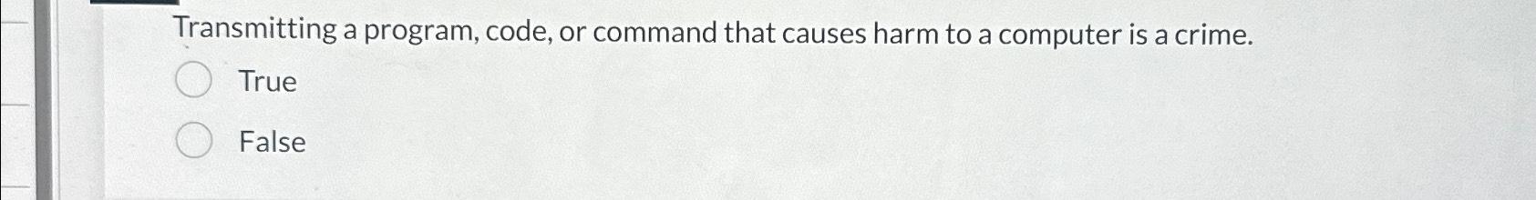Solved Transmitting a program, code, or command that causes | Chegg.com