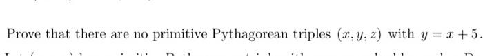 Solved Prove that there are no primitive Pythagorean triples | Chegg.com