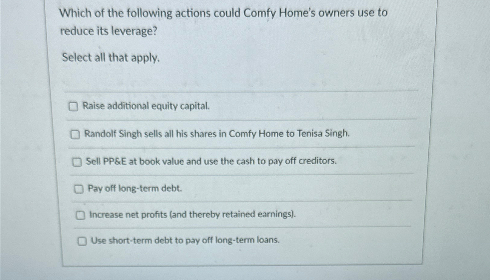 Solved Which of the following actions could Comfy Home's | Chegg.com