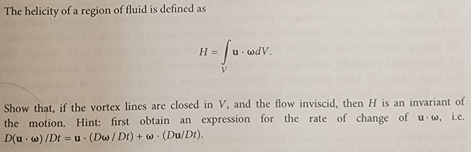 Solved The helicity of a region of fluid is defined | Chegg.com