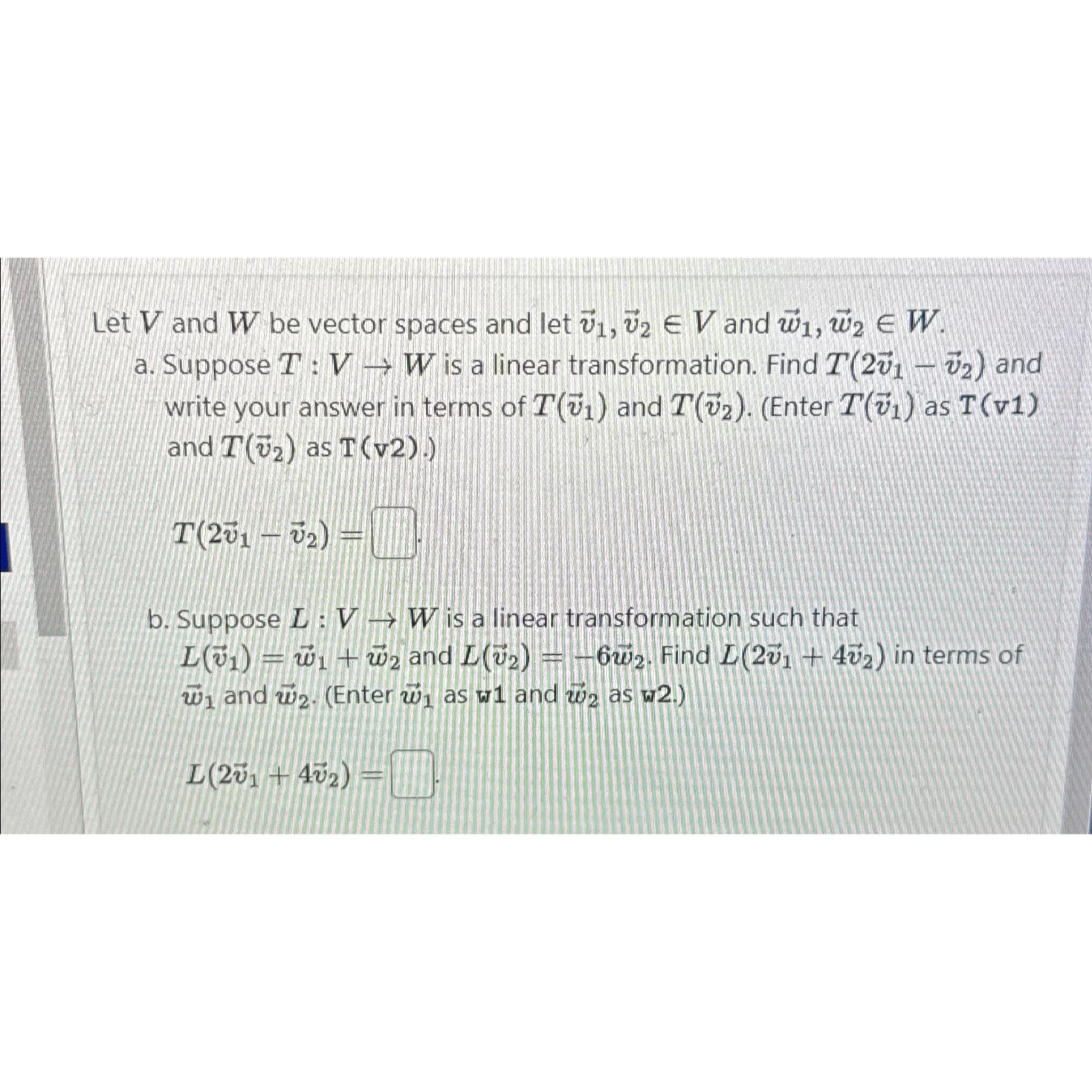 Solved Let V ﻿and W ﻿be vector spaces and let | Chegg.com